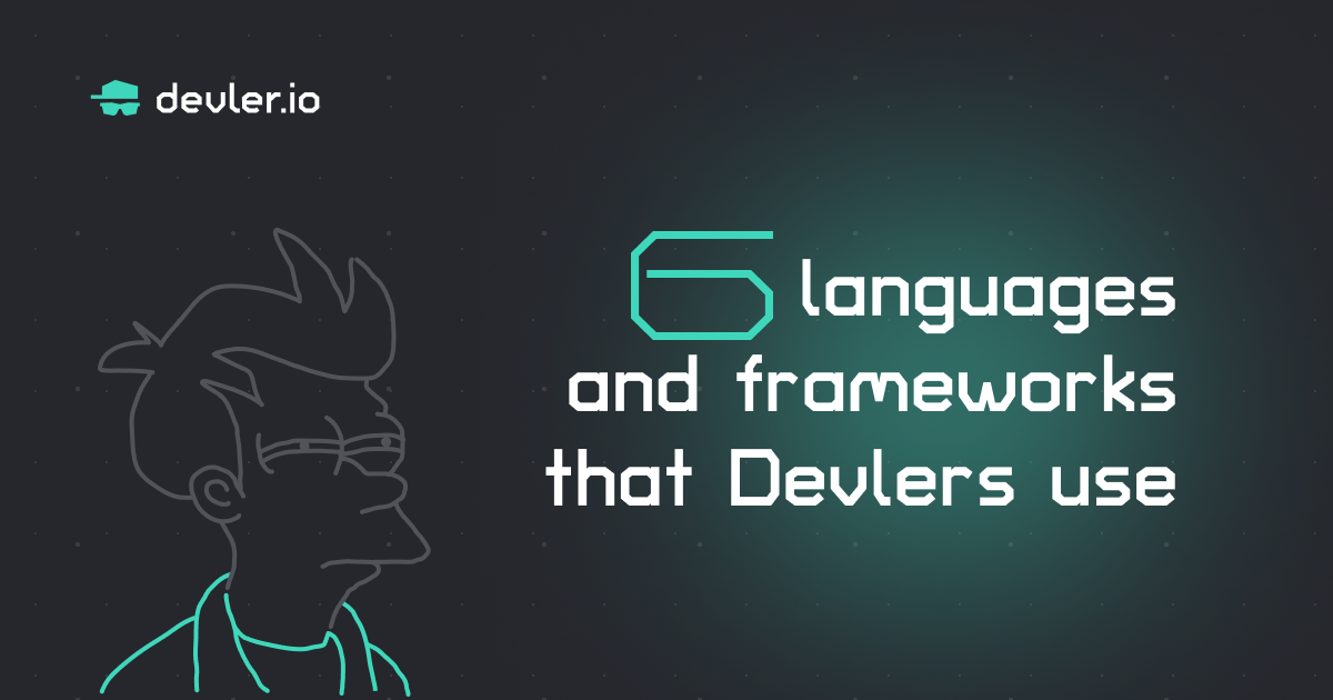 Top Using Programming Languages and Frameworks by Devlers